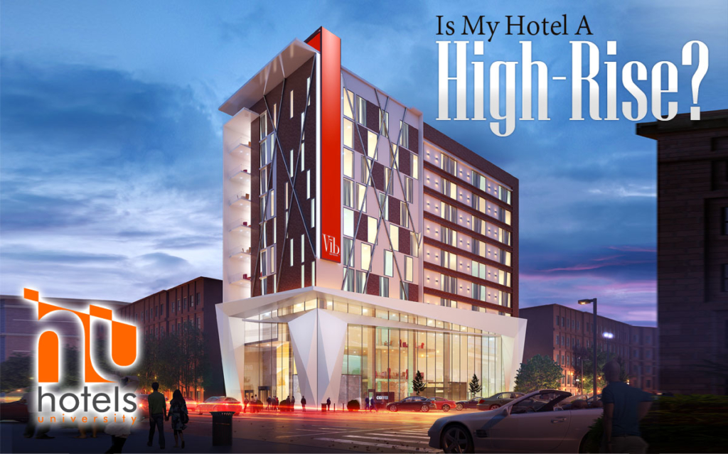 Hotels University - Is My Hotel A High-Rise?
